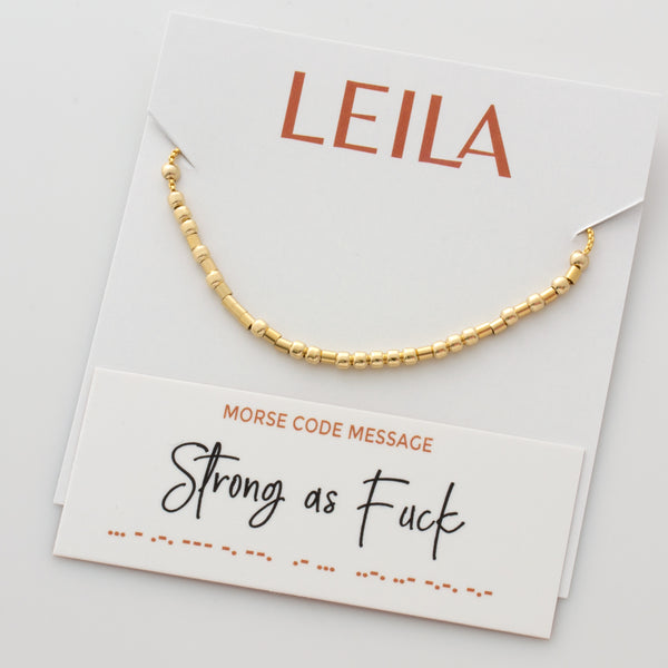 "Strong As Fuck" Morse Code - LEILA